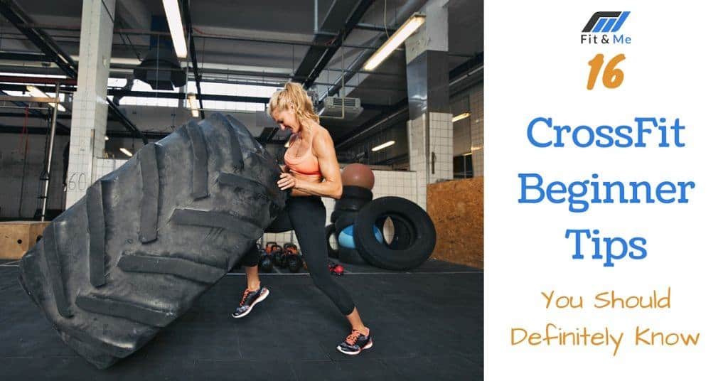 16 CrossFit Beginner Tips You Should Definitely Know